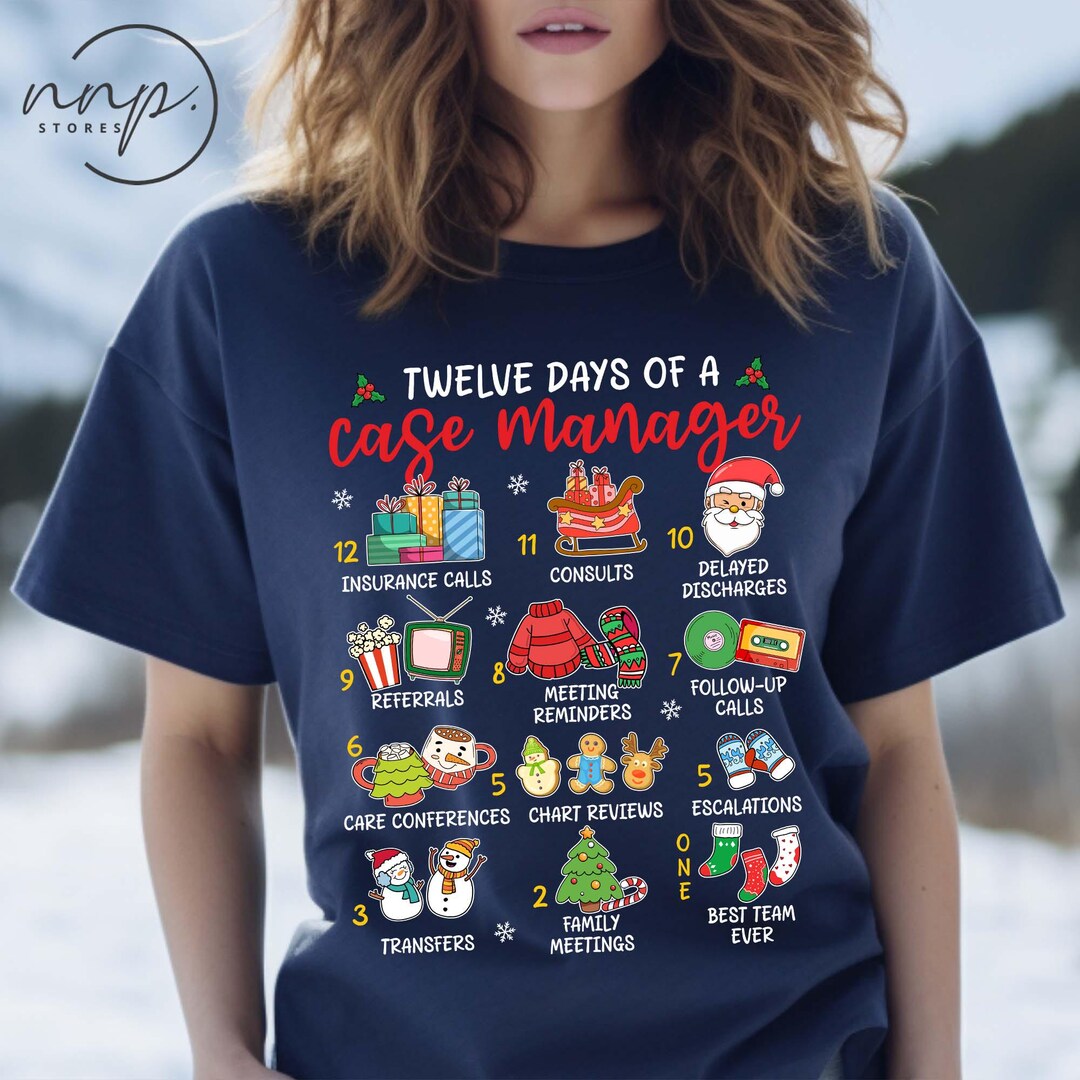 Christmas Case Manager Shirt, 12 Days Nurse Case Management Sweatshirt ...
