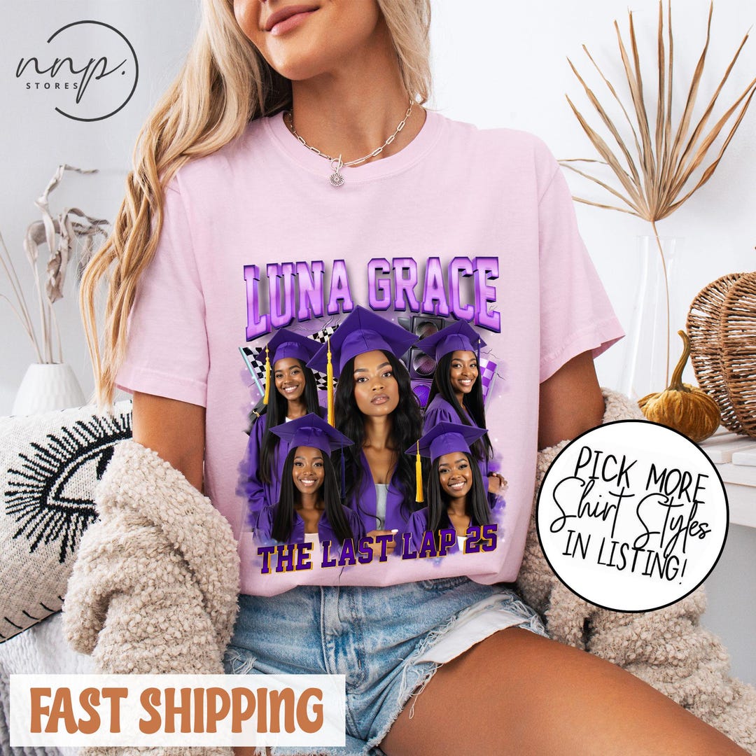 The Last Lap 25 T-shirt, Graduation Custom Shirt, Custom Photo Senior ...