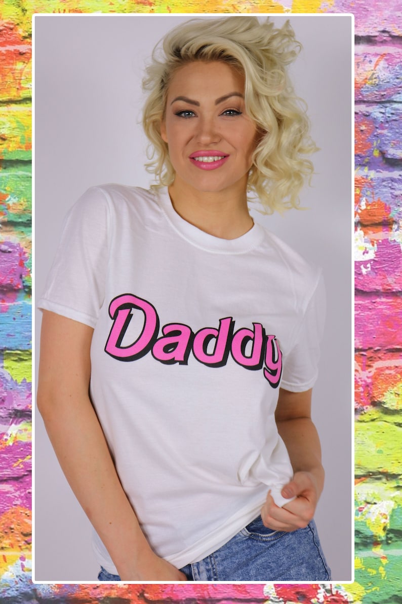 Daddy Sexy Barbie Girls Ladies Pink Graphic Unisex White Etsy