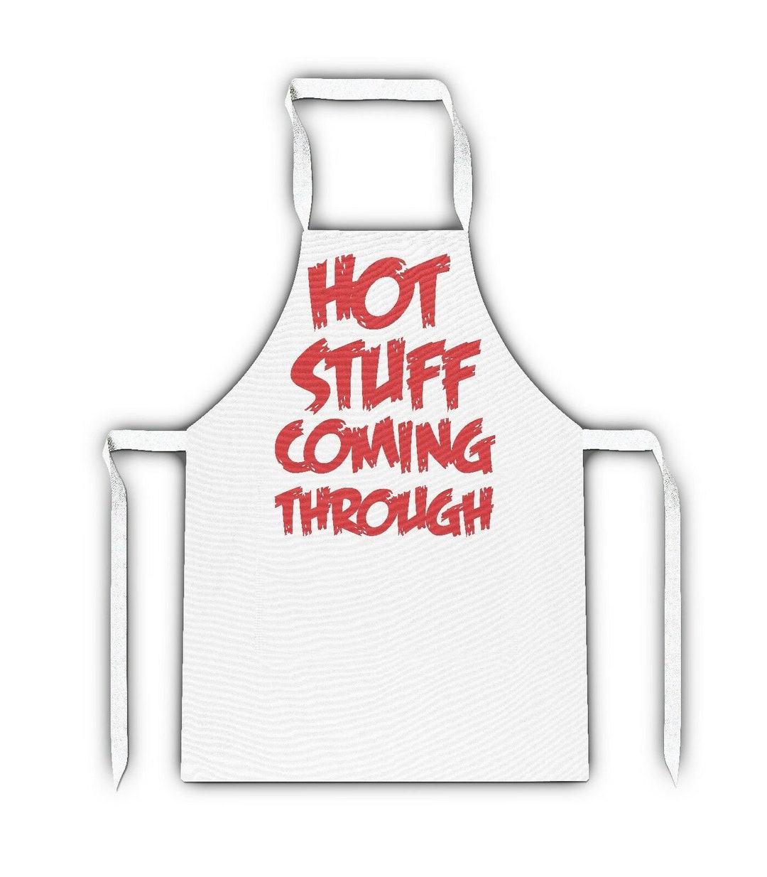 Hot Stuff Coming Through Funny White Adult Apron - Etsy