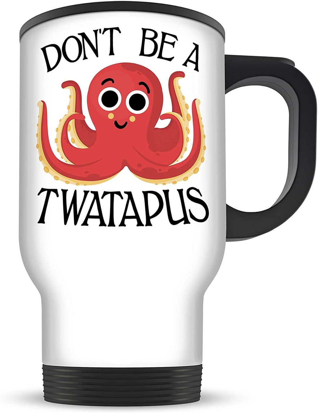 14oz Don't Be A Twtapus Funny Rude Octopus Novelty - Etsy