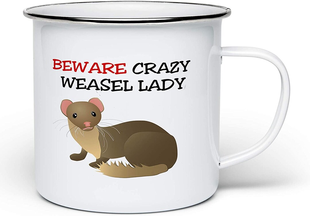 Beware Crazy Weasel Lady Enamel Tin Novelty Gift Mug White - Etsy