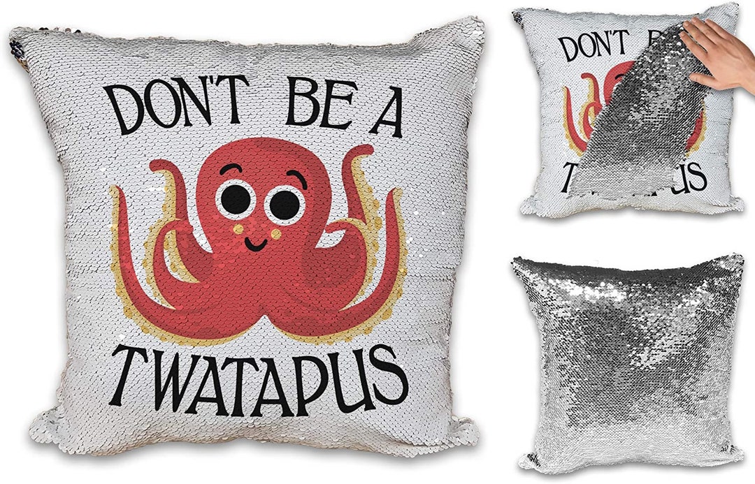 Don't Be A Twtapus Funny Rude Octopus Novelty Sequin Reveal Magic ...