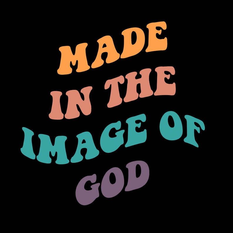 Made in the Image of God Png Digital Download Inspirational - Etsy