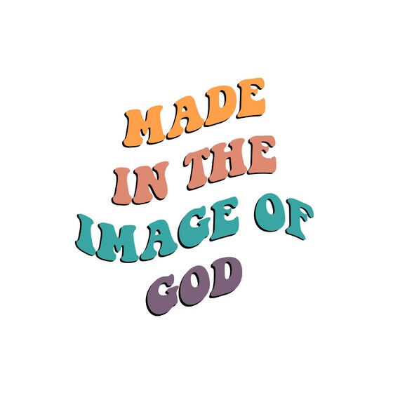 Made in the Image of God Png Digital Download Inspirational - Etsy