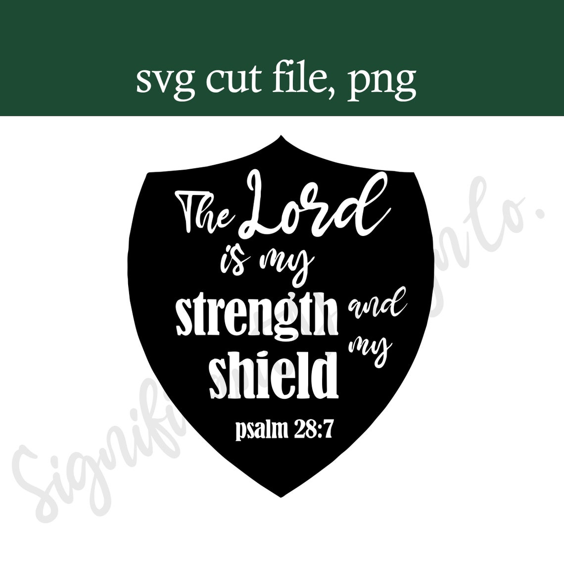 The Lord is My Strength SVG, the Lord is My Shield, Psalm 28:7 ...