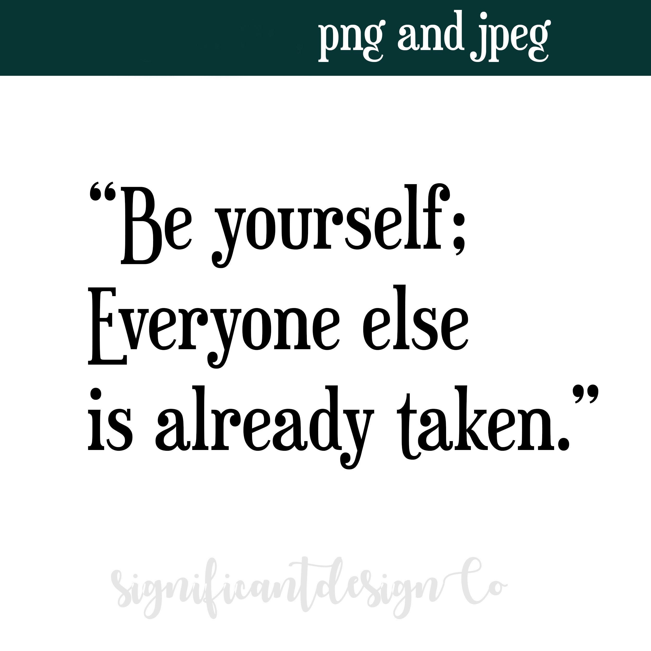 Be Yourself Quote, Oscar Wilde, PNG, Cut File, Author Quote, Printable ...