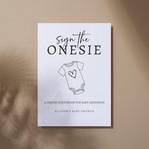 Sign the Onesie Baby Shower Welcome Sign, Baby Shower Onesie Guestbook ...