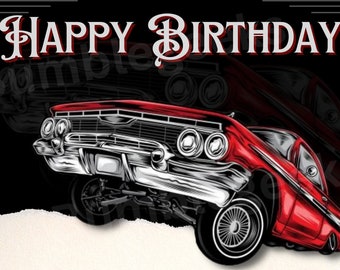 Happy Birthday Lowrider