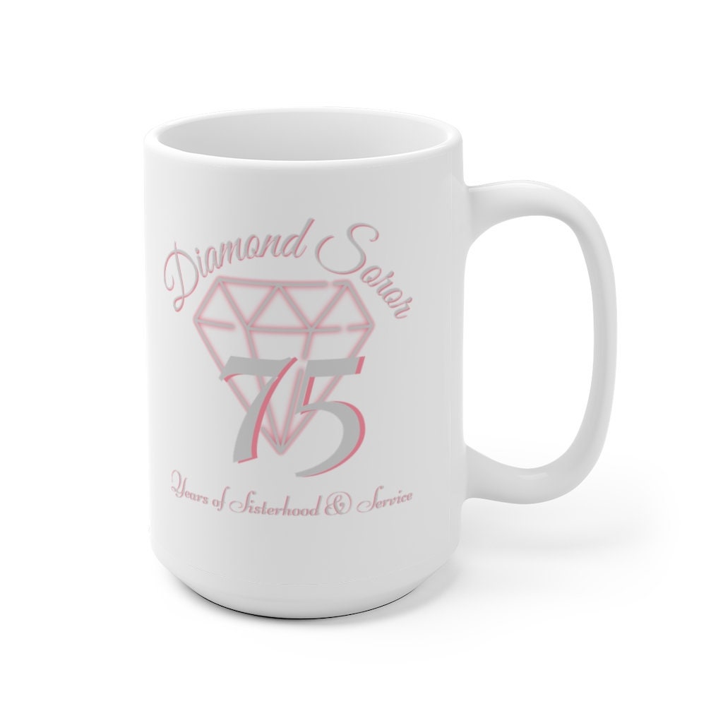 Diamond Soror 75 Years of Sisterhood & Service Mug 11 Oz or | Etsy