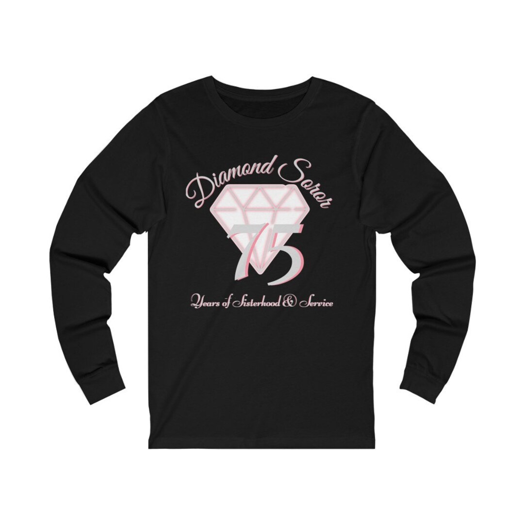 Diamond Soror 75 Years of Sisterhood & Service Long-sleeve T-shirt ...