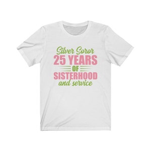 Silver Soror 25 Years of Sisterhood & Service Short-sleeve T-shirt ...