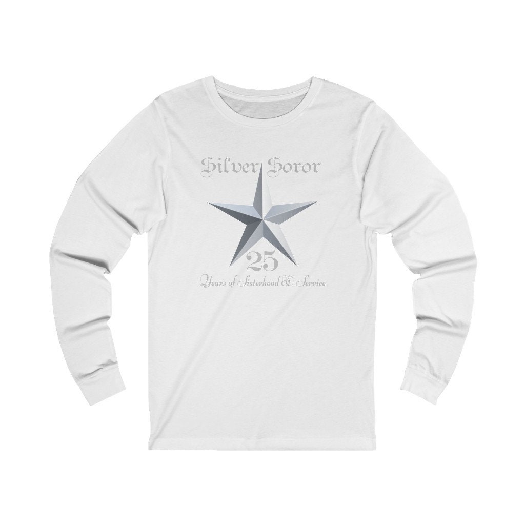 Silver Soror 25 Years of Sisterhood & Service Long-sleeve T-shirt ...
