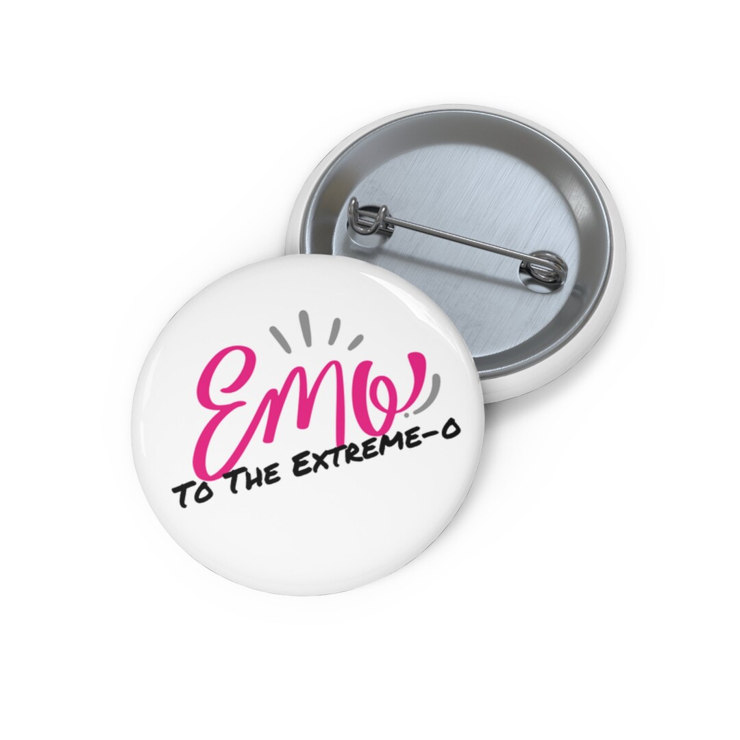 Emo to the Extreme-o Pin - Etsy