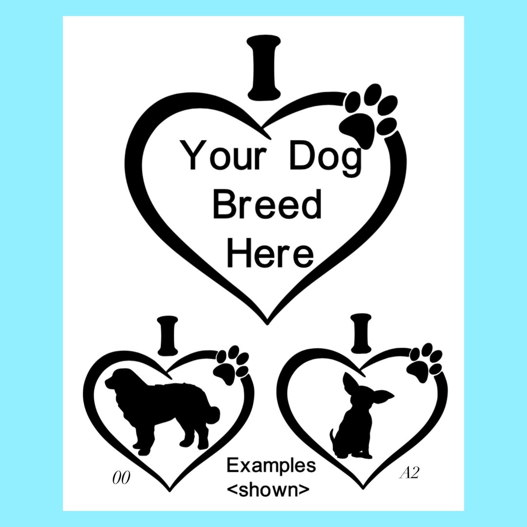 I “ HEART” Dog Breed Vinyl Decal Sticker, Many Breeds to Choose From ...