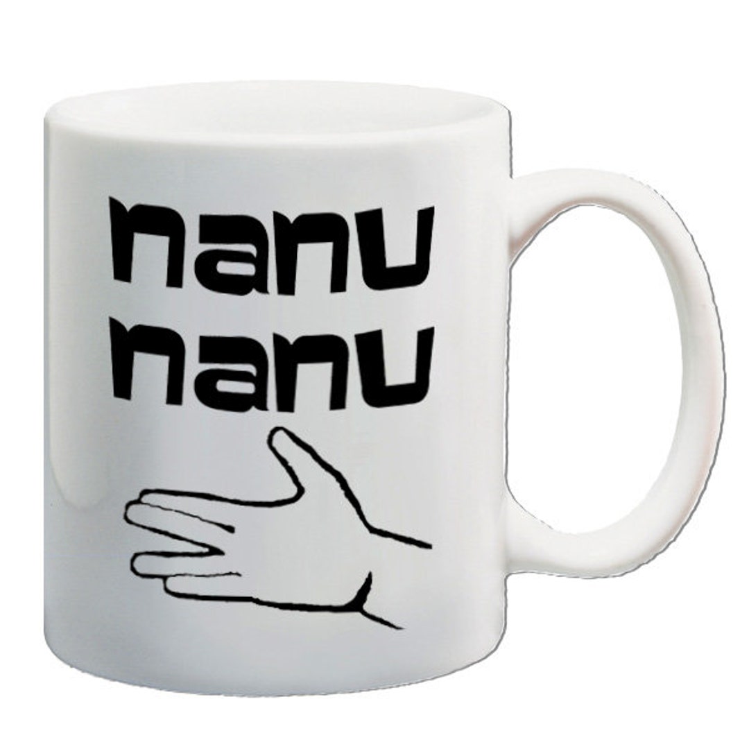 Nanu Nanu Drinking Mug Printed on Both Sides Cool Classic Vintage Cult ...