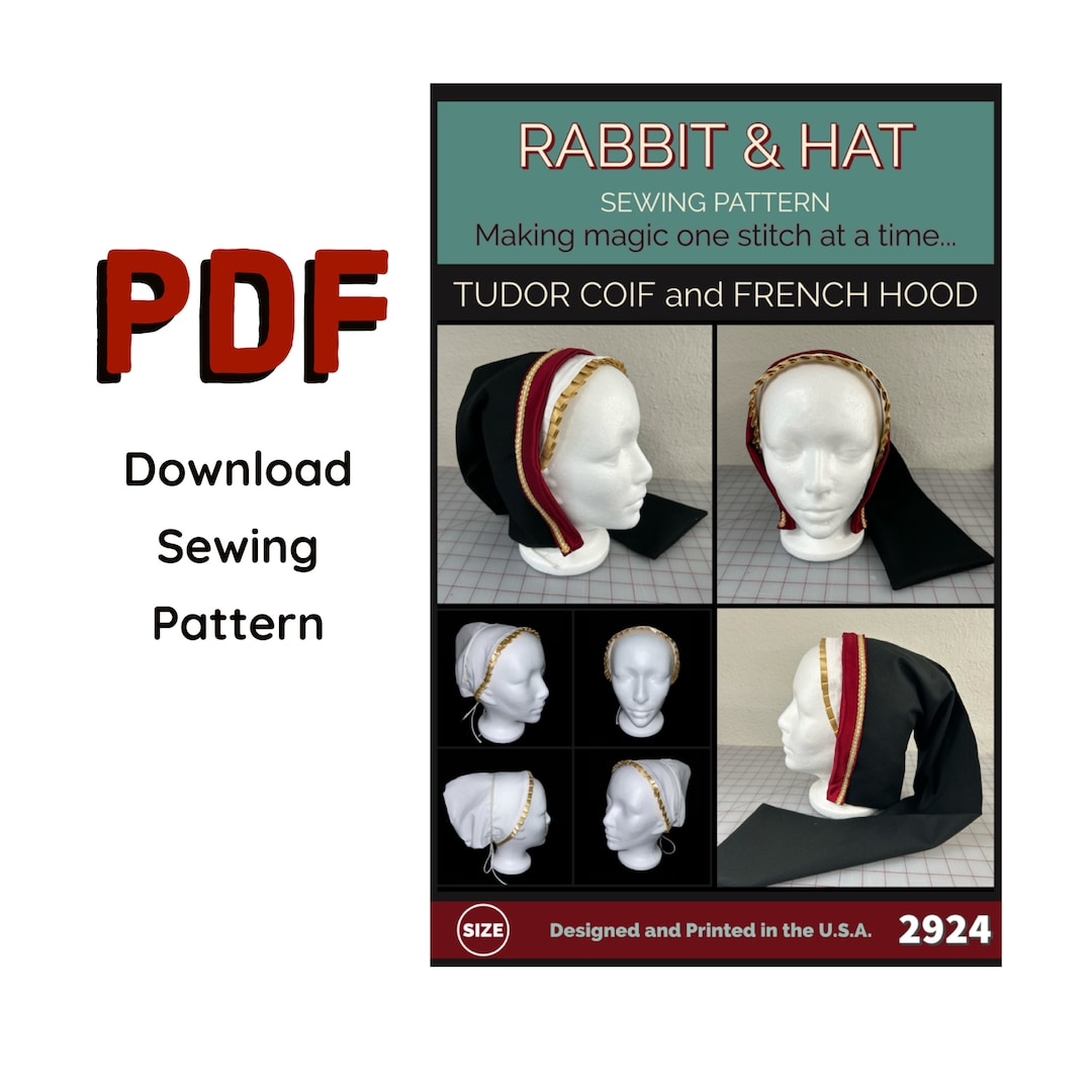 PDF Tudor Coif Cap and French Hood 2924 New Rabbit and Hat Sewing ...