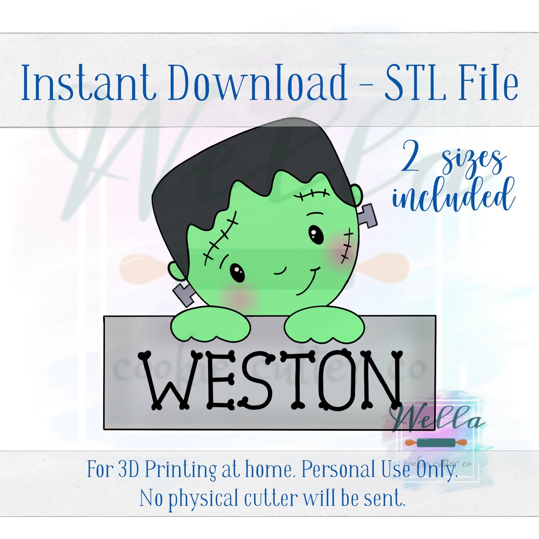 Digital STL File - Frankenstein Name Plaque Cookie Cutter - 2 Sizes: 3. ...