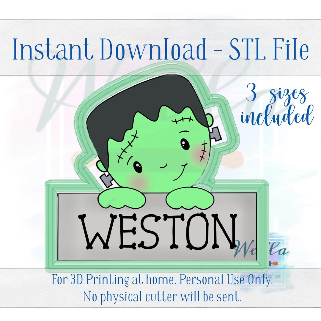 Digital STL File - Frankenstein Name Plaque Cookie Cutter - 2 Sizes: 3. ...