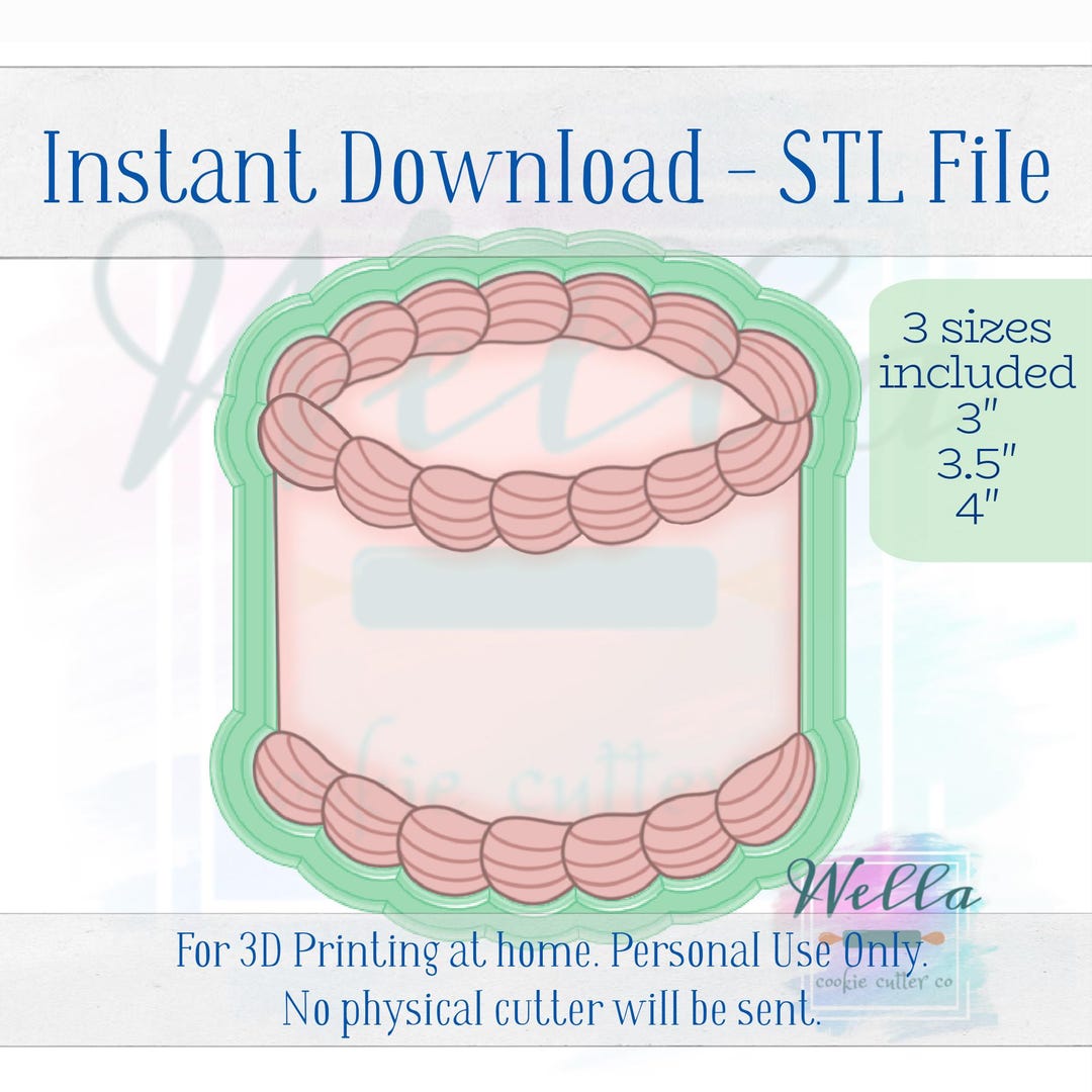 Digital STL File - Birthday Buttercream Cake Cookie Cutter - 3 Sizes ...