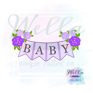 Baby Floral Banner Cookie Cutter, Baby Banner With Florals Cutter ...