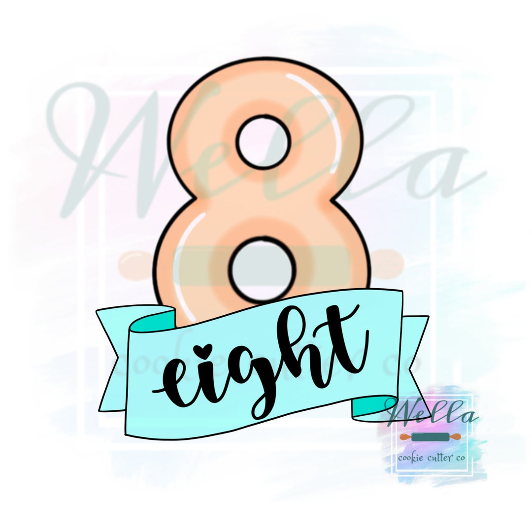 Number Eight With Banner Cookie Cutter, Number 8 Cookie Cutter, Number ...