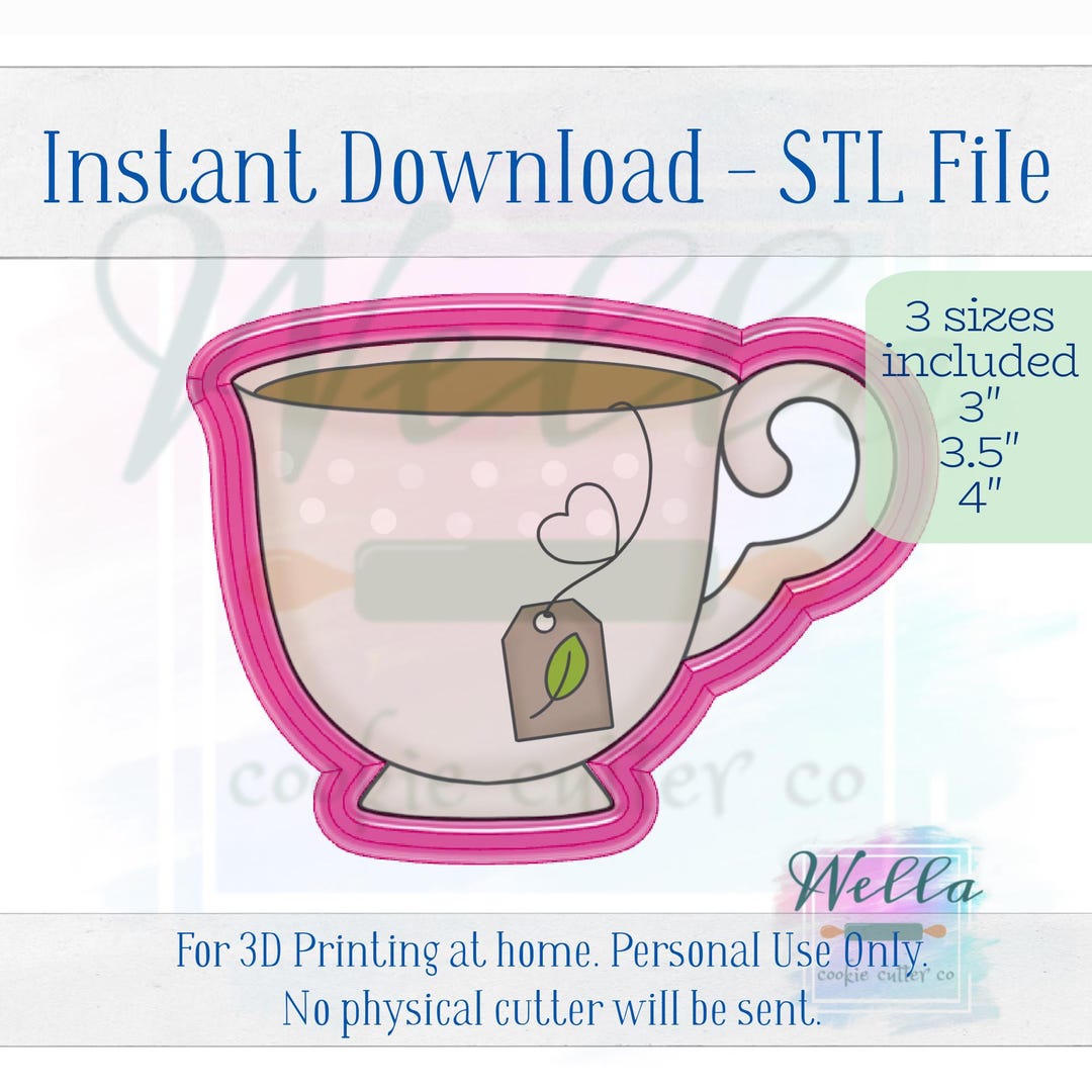 Digital STL File - Teacup Simple Cookie Cutter - 3 Sizes: 3" 3.5" & 4 ...