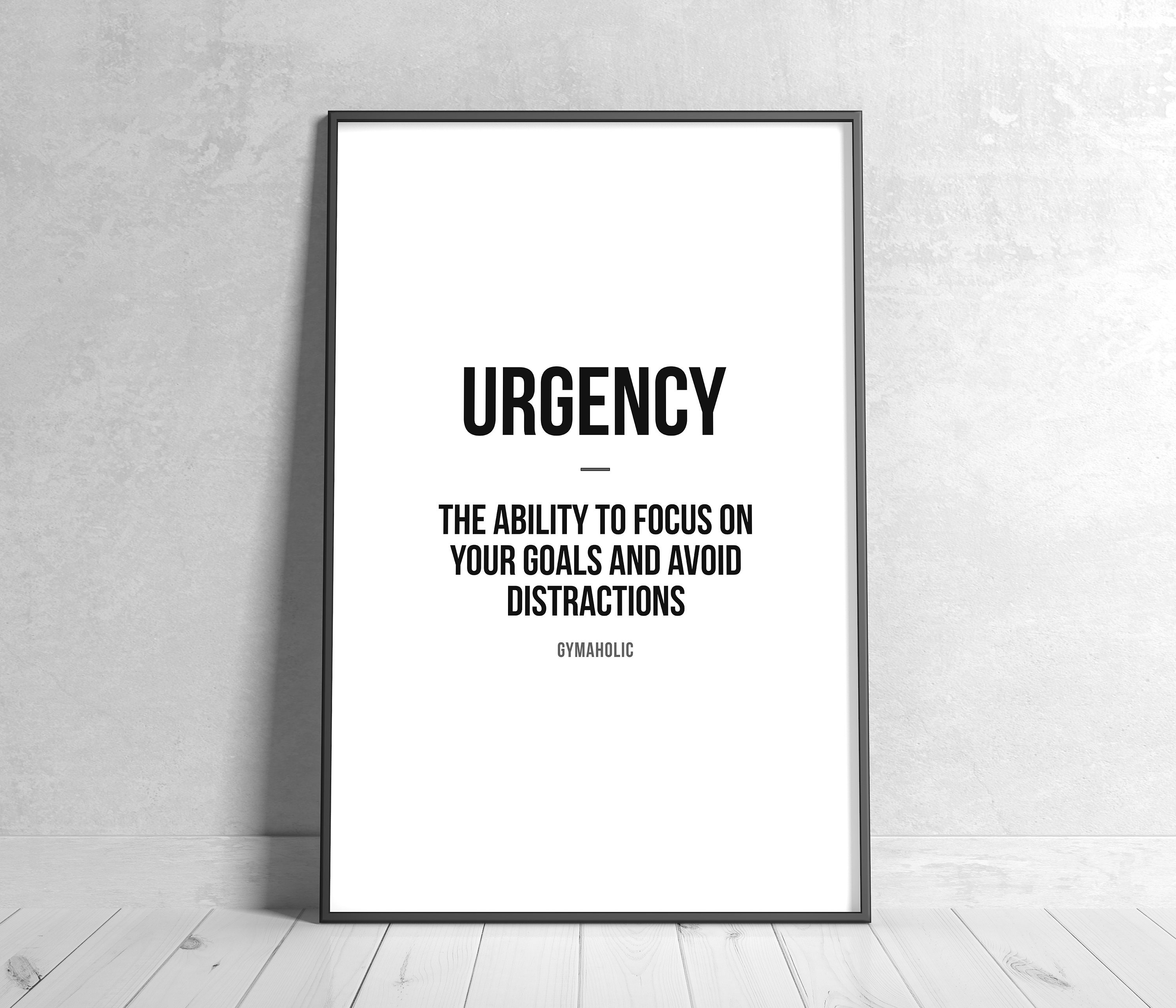 Urgency: Focus, Avoid Distractions, Printable Motivational Quote, Home ...
