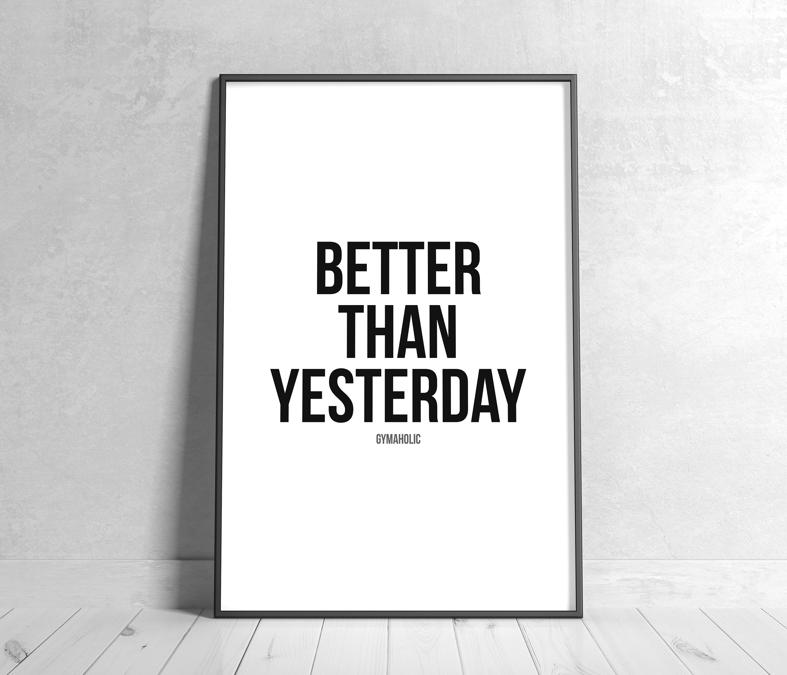 Better Than Yesterday, Printable Motivational Quote, Home Decor ...
