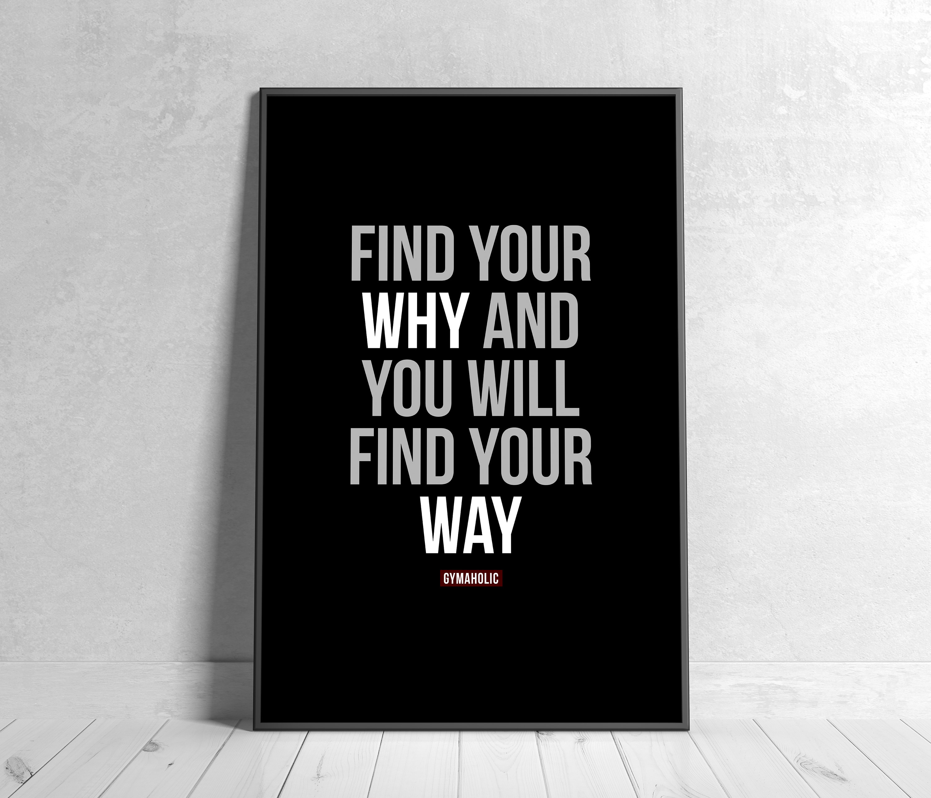 Find your Why and you will find your Way, Druckbares Motivierender ...