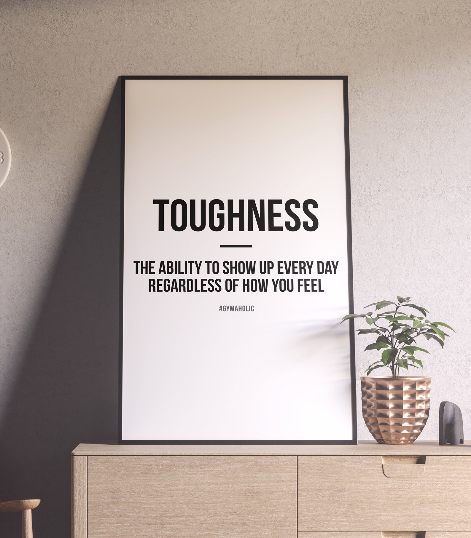 Toughness, Show up Regardless, Printable Motivational Quote, Home Decor ...