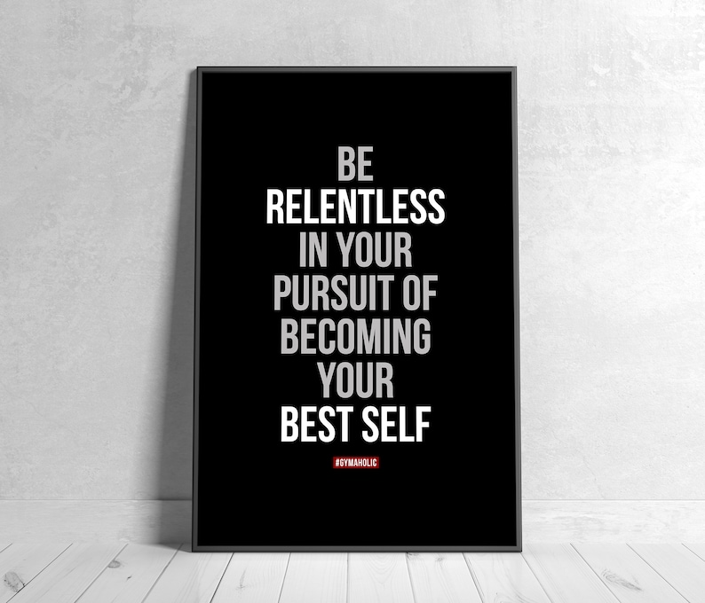Be Relentless in Your Pursuit, Printable Motivational Quote, Home Decor ...