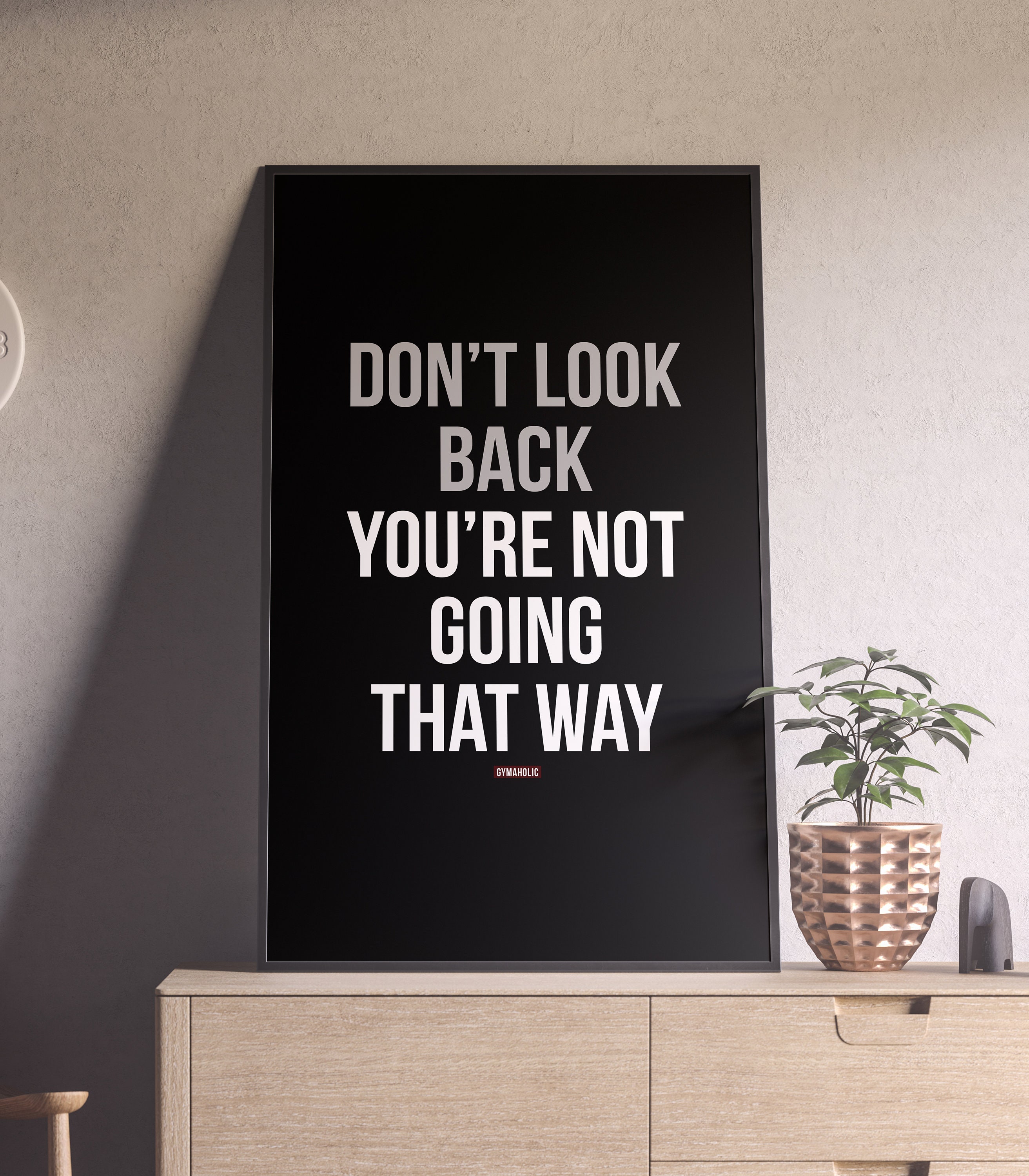 Dont Look Back Youre Not Going That Way, Printable Motivational Quote ...