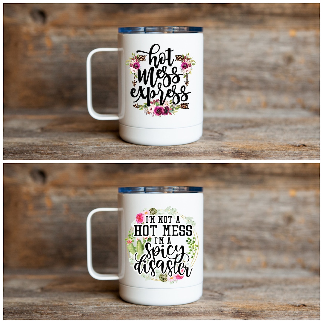 Hot Mess Express/ Spicy Disaster Tumbler - Etsy