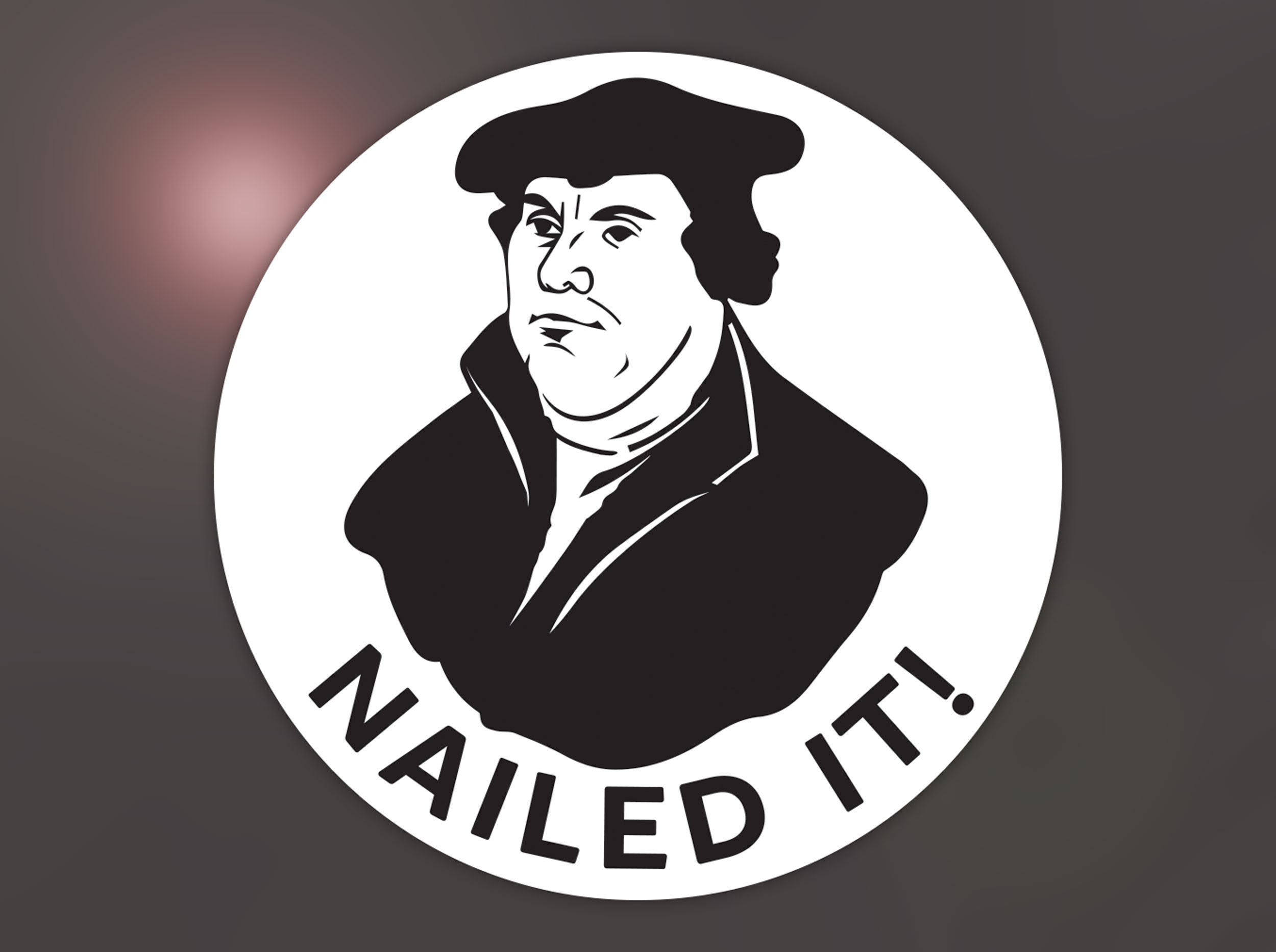 Nailed It Martin Luther Reformation Day Sticker READY TO - Etsy