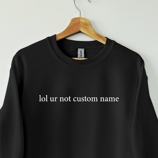 Lol Ur Not - Etsy