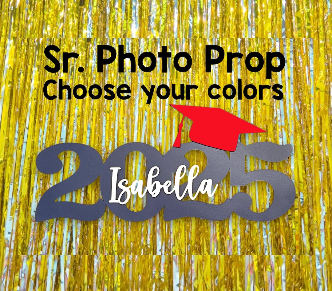 Class of 2025 Photo Prop, Senior Graduation Pictures Prop Table ...