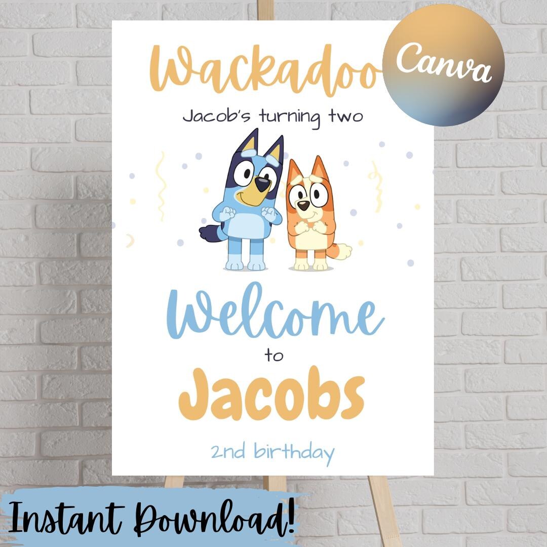 Bluey & Bingo Birthday Welcome Sign Editable Digital Template Instant ...