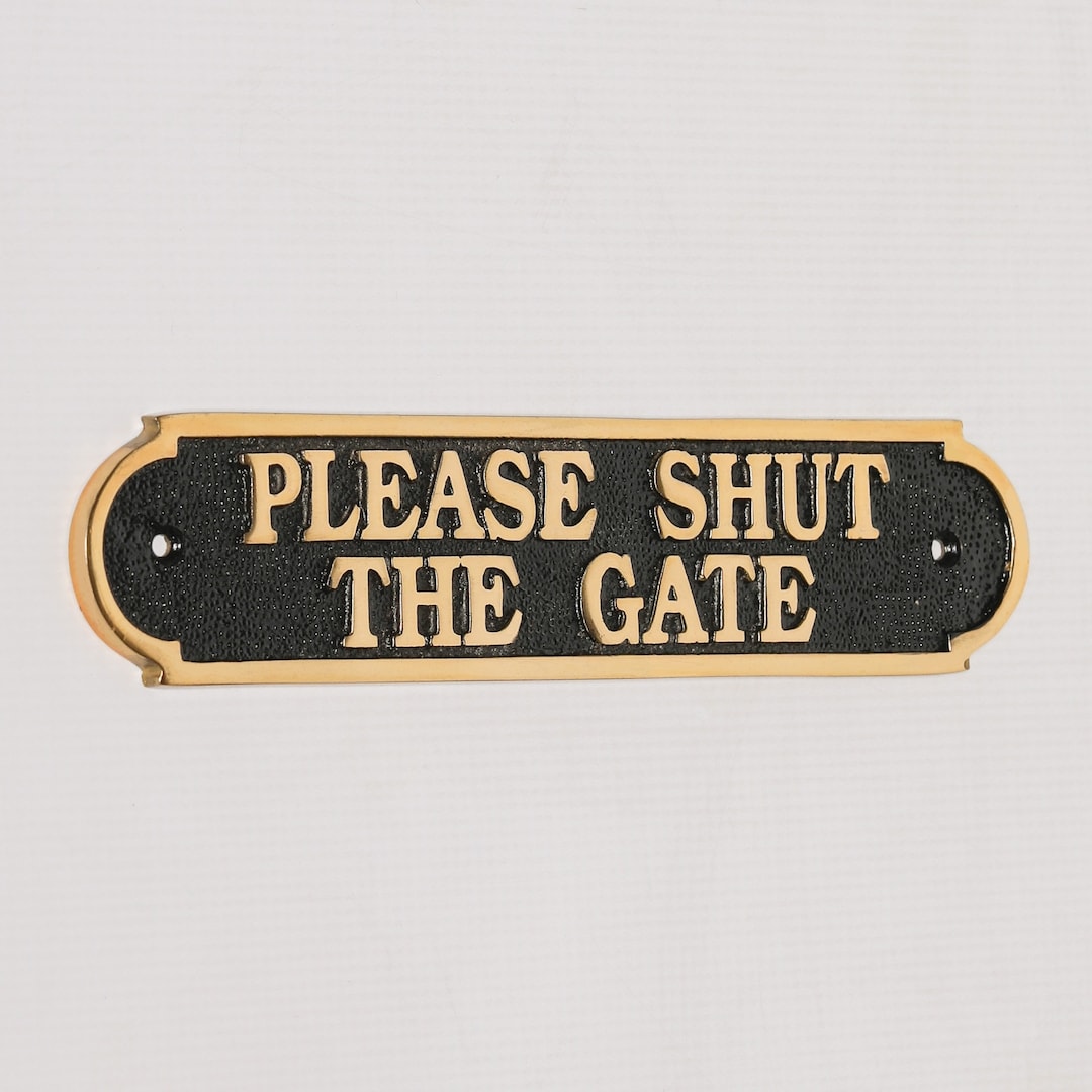 Vintage Victorian Style PLEASE SHUT the GATE Wall Cast Iron Sign Black ...