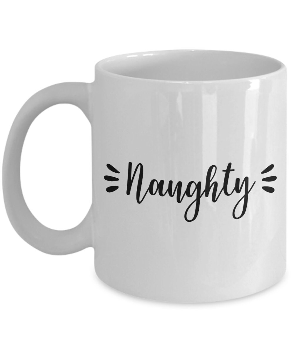 Naughty Mug Naughty Valentine Naughty Christmas Gifts Etsy Naughty Mug Naughty Valentine Naughty Christmas Gifts Etsy
