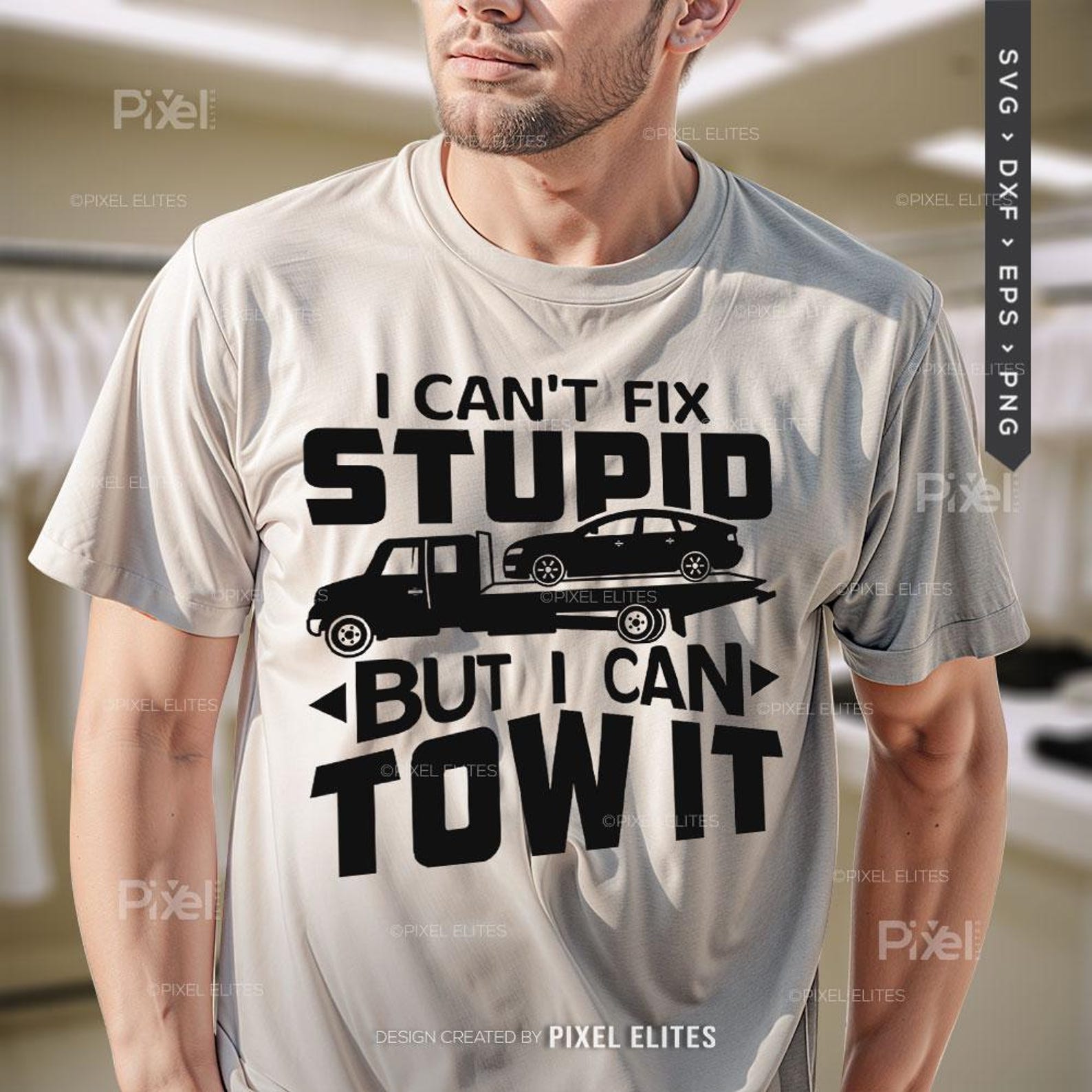 I Can’t Fix Stupid, but I Can Tow It SVG Cut File | Truck Quote | Dxf ...