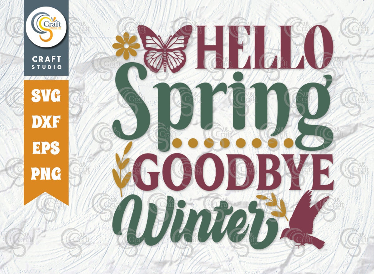 Goodbye Winter Hello Spring