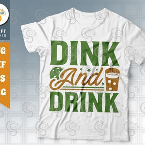 Dink and Drink SVG Cut File Pickleball Svg Sports Svg - Etsy