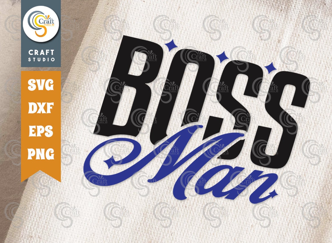 Boss Man Svg Boss Svg Boss Babe Svg Teacher Gift - Etsy