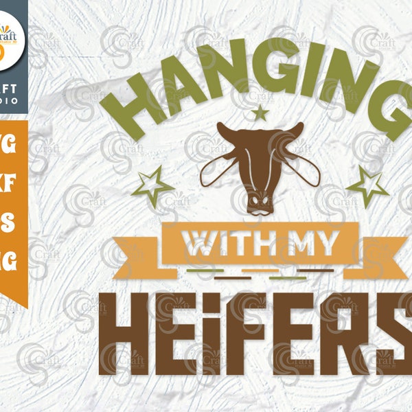 Hanging With My Heifers Svg - Etsy
