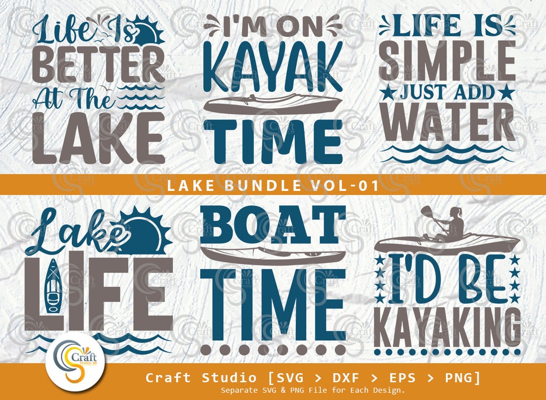 Lake SVG Bundle, Lake Life Svg, Kayak Life Svg, Lake Saying Svg, Lake ...
