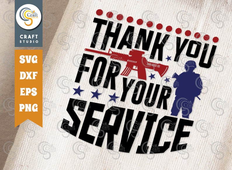 Thank You for Your Service SVG Cut File Veteran Svg - Etsy