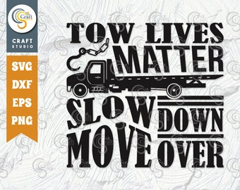 Slow Down Move Over Tow Truck Svg - Etsy Canada