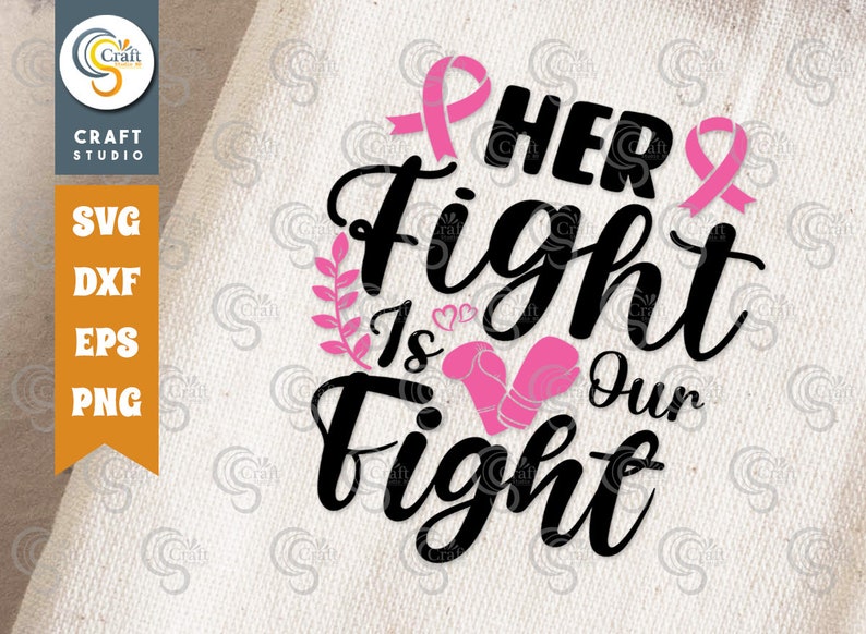 Her Fight is Our Fight SVG Cut File Breast Cancer Svg Fight - Etsy