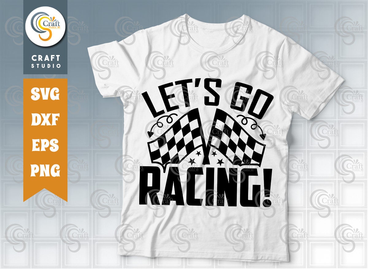 Let's Go Racing SVG Cut File Sports Svg Car Racing - Etsy